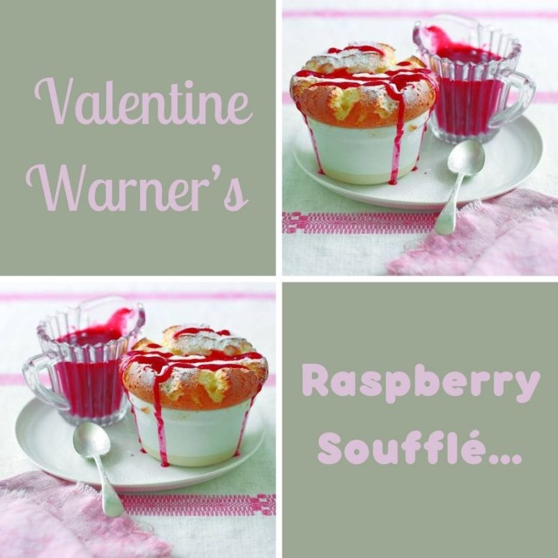 Valentine Warner’s Raspberry Soufflé - Claire Justine