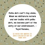 25 Polka Dot Quotes For Instagram Captions - Claire Justine